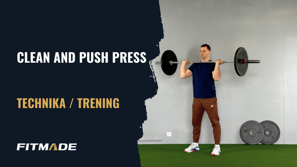 Clean and push press - Jak zrobić? | Trening i plan treningowy | FITMADE