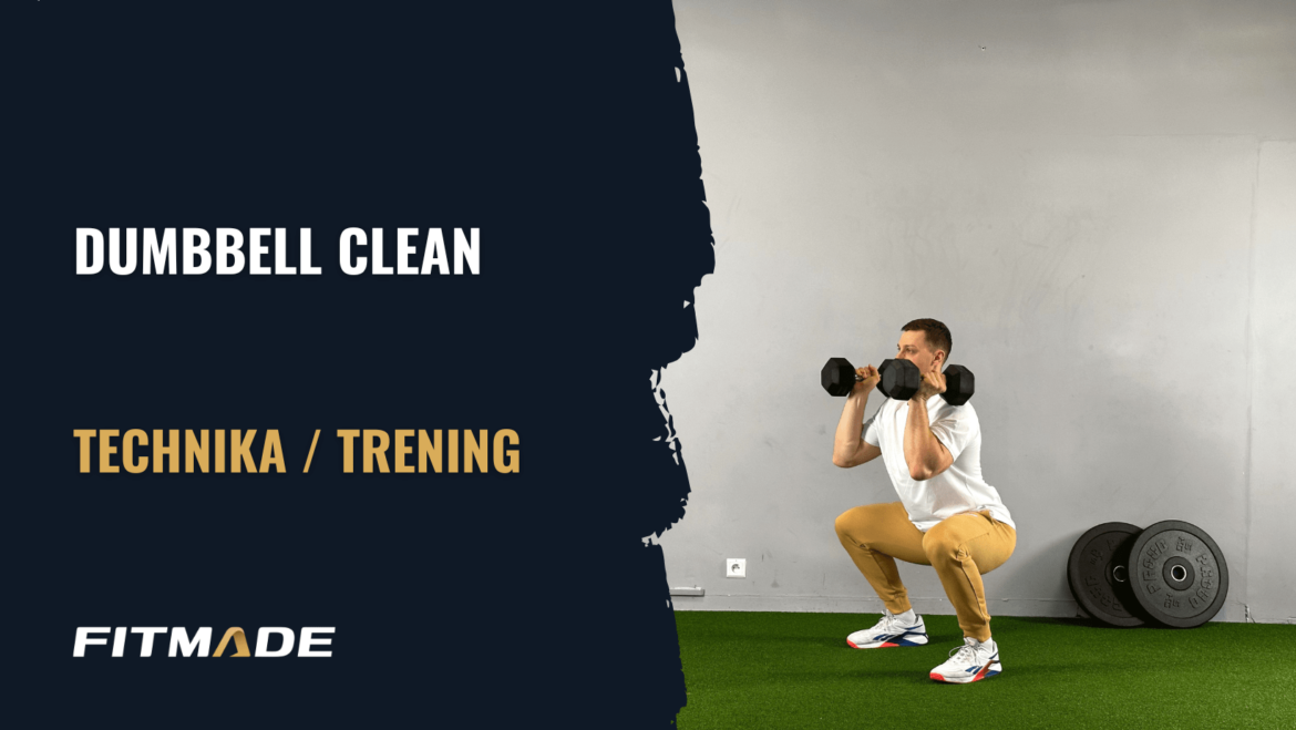 Dumbbell clean - Jak zrobić? | Trening i plan treningowy | FITMADE