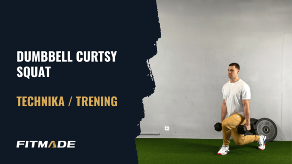 Dumbbell curtsy squat - Jak zrobić? | Trening i plan treningowy | FITMADE