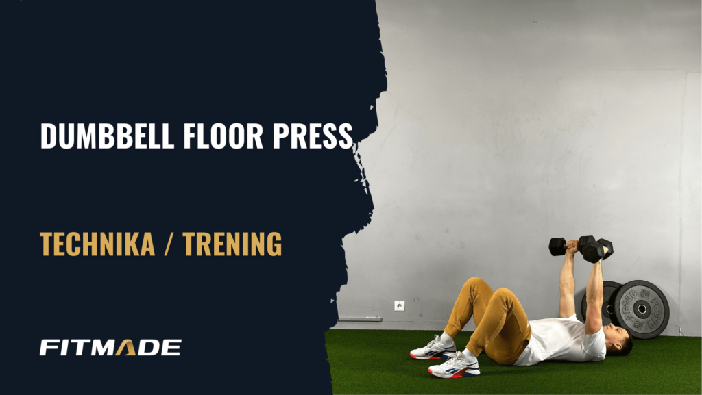 Dumbbell floor press - Jak zrobić? | Trening i plan treningowy | FITMADE