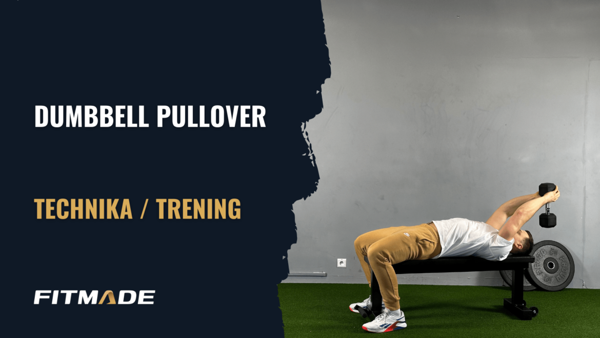 Dumbbell pullover - Jak zrobić? | Trening i plan treningowy | FITMADE
