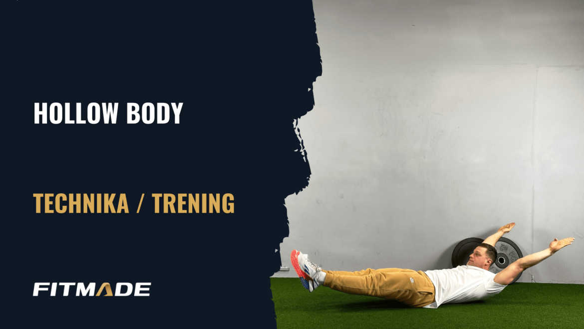Hollow body - Jak zrobić? | Trening i plan treningowy | FITMADE