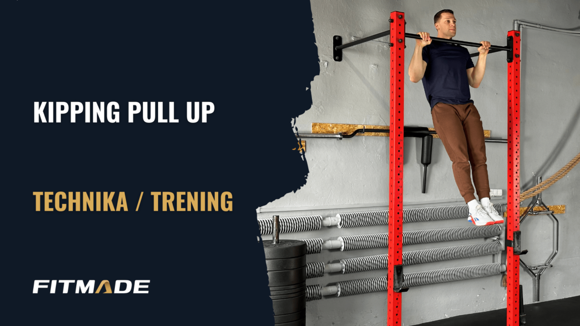 Kipping pull up - Jak zrobić? | Trening i plan treningowy | FITMADE