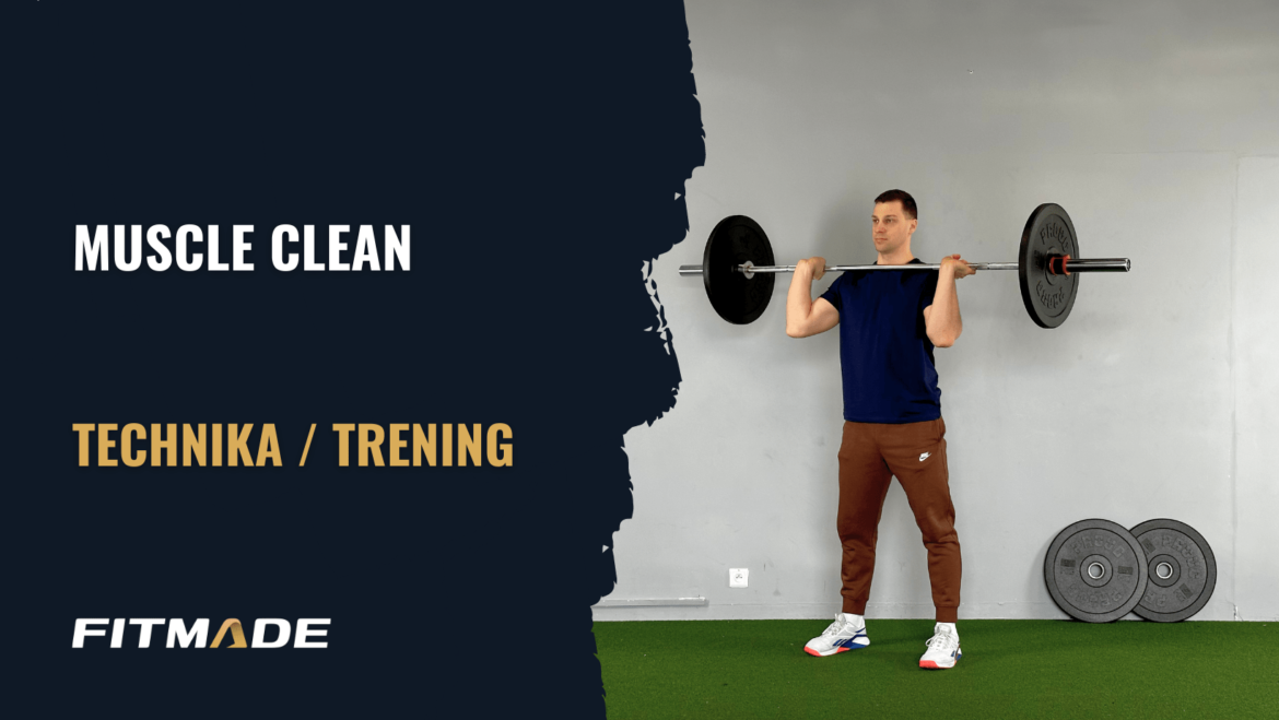Muscle clean - Jak zrobić? | Trening i plan treningowy | FITMADE