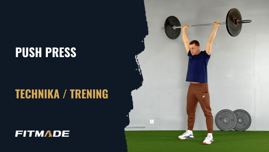 Push press - Jak zrobić? | Trening i plan treningowy | FITMADE