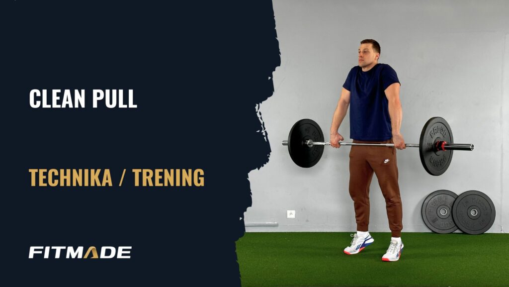 Clean Pull - Jak zrobić? | Trening i plan treningowy | FITMADE