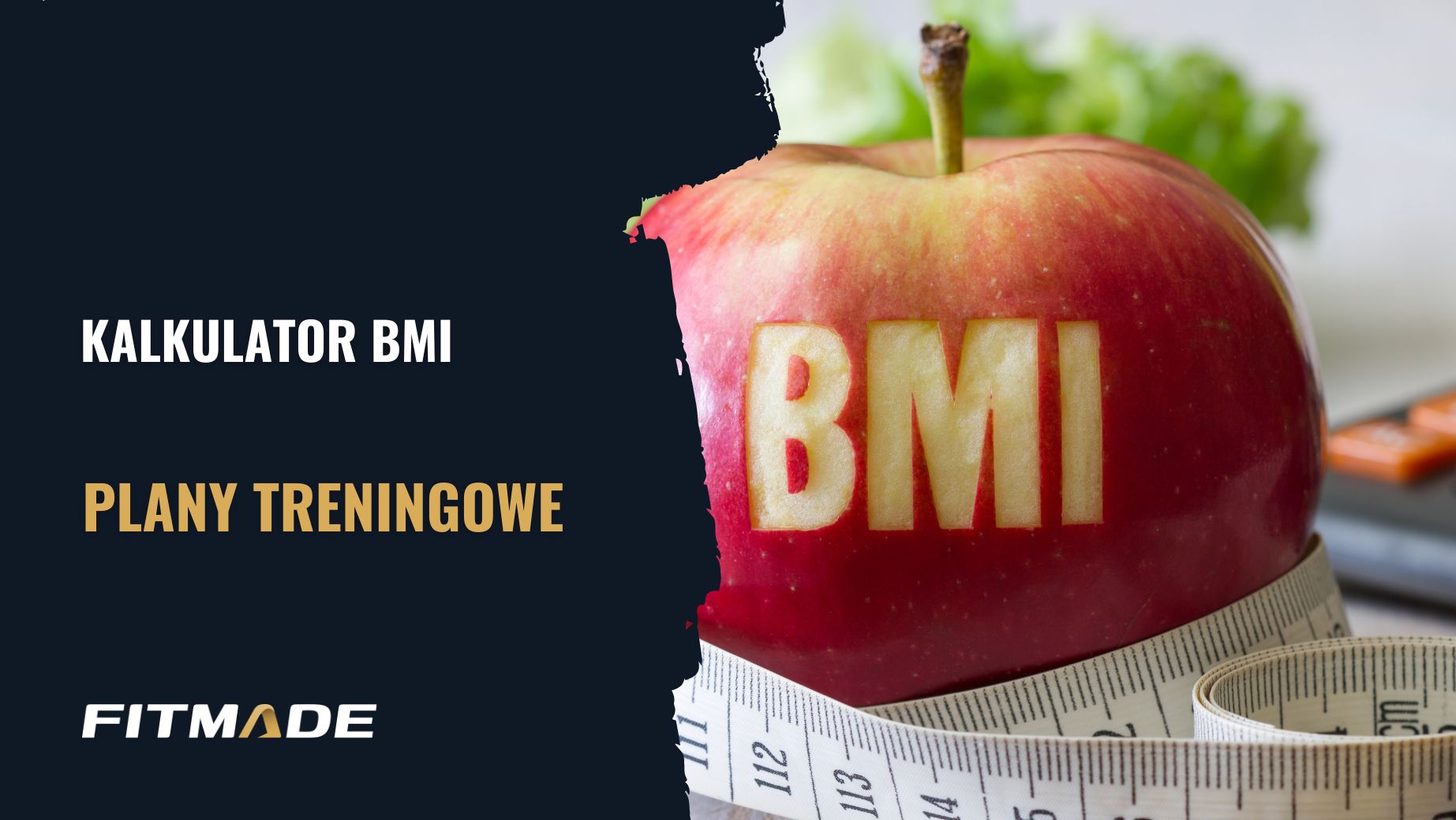 Kalkulator BMI - Oblicz Wskaźnik masy ciała BMI - FITMADE